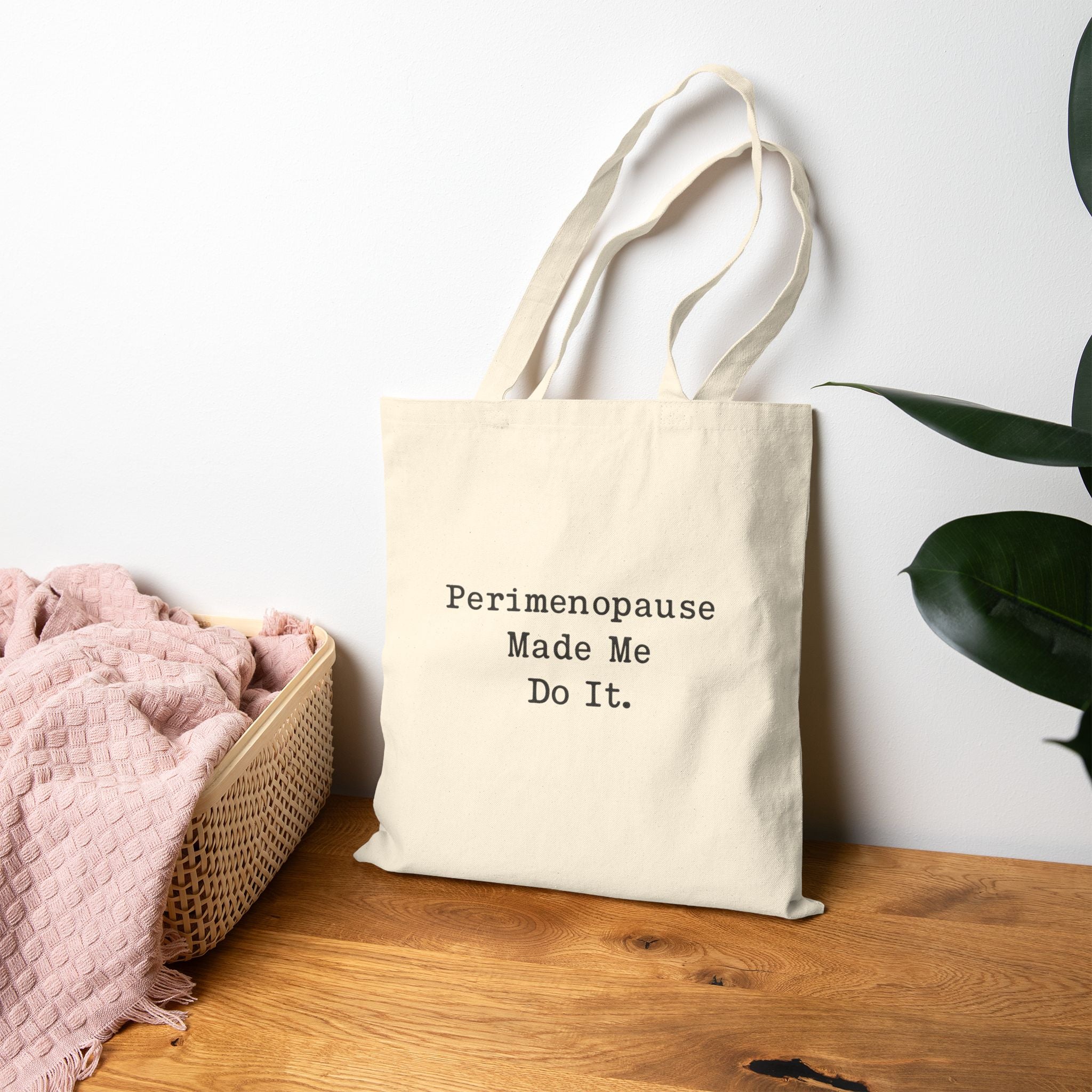 Perimenopause Tote Bag | Midlife Statement Cotton Tote – Meno Moms